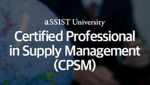Certified Professional in Supply Management (CPSM) Coruse Overview | Open Expert Education ...